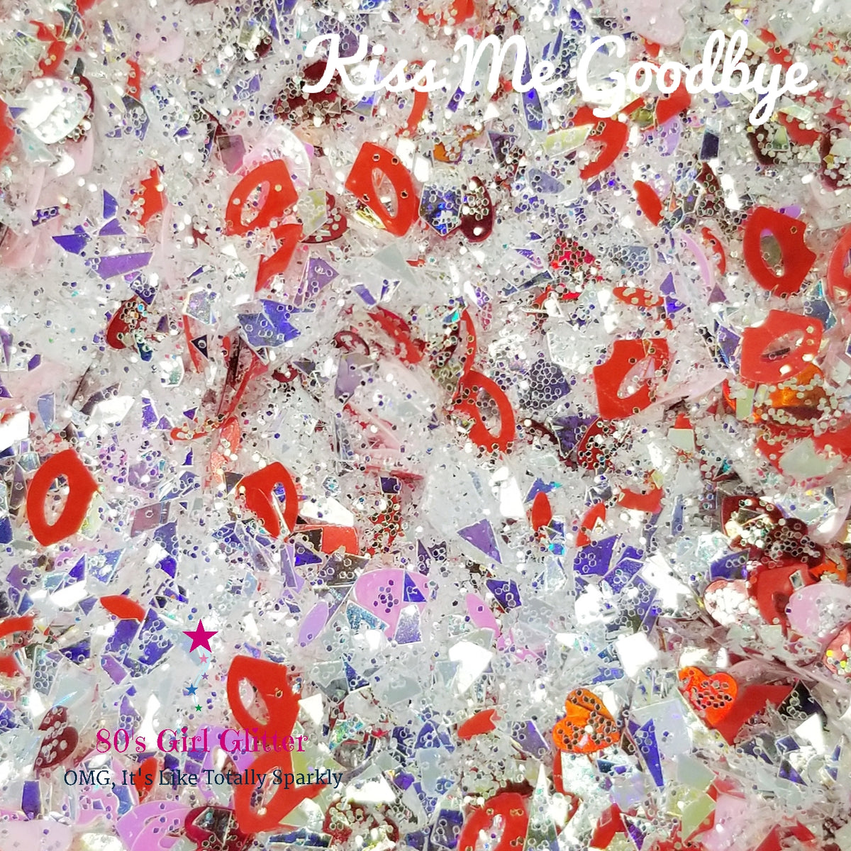 Kiss Me Goodbye - Glitter - Glitter Shapes - Valentine's Glitter Mix ...